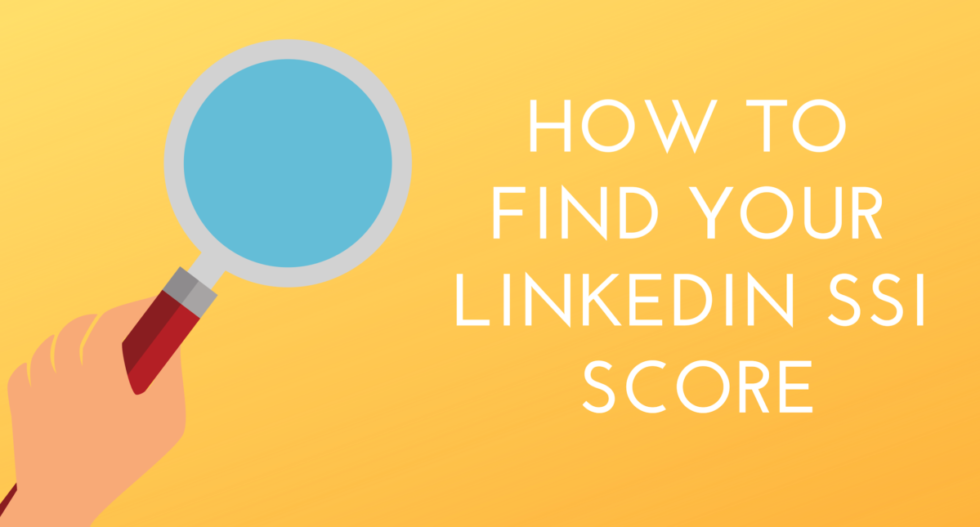 How To Find Your LinkedIn SSI Score - Oh Snap! Social®